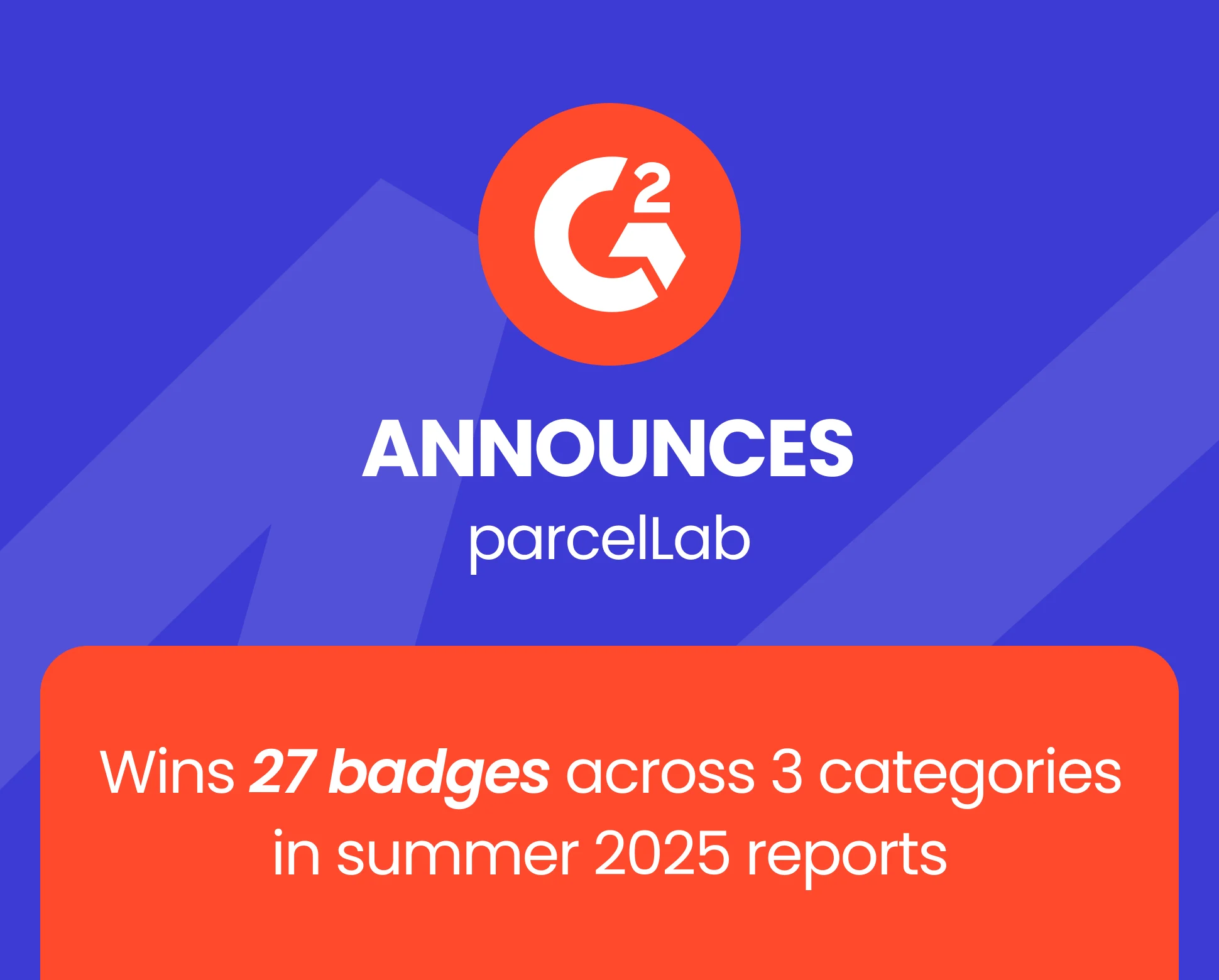 parcelLab recognized as a leader in post-purchase with 27 badges in the G2 Summer reports ...